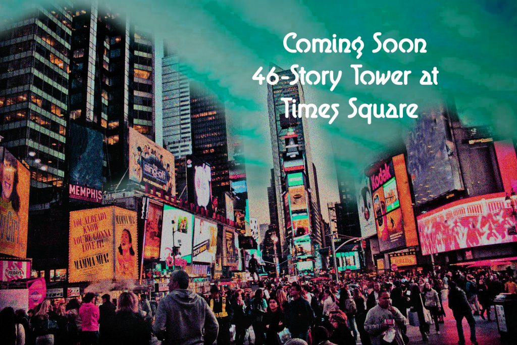 A new 46-Story Tower at Times Square to Build consists of LEDs