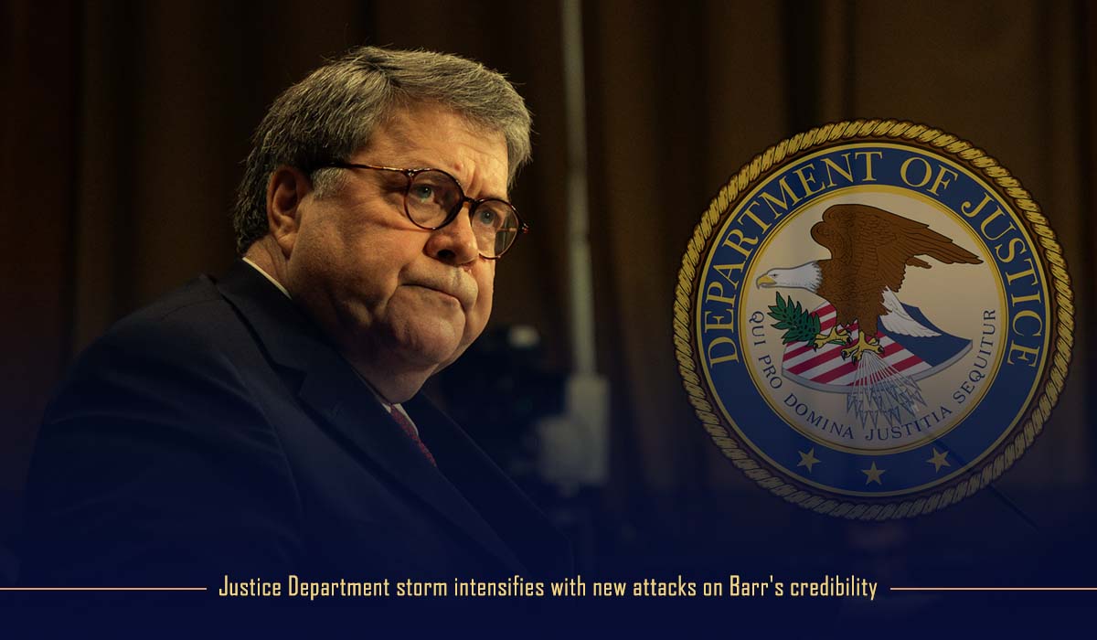 The storm of DOJ strengthens with recent attacks on Barr’s credibility